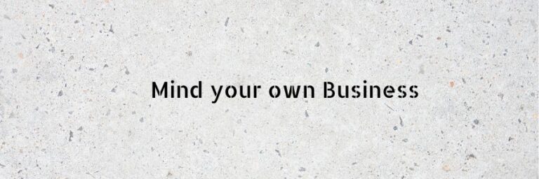 How to Professionally Say Mind Your Own Business - Pure Love Messages